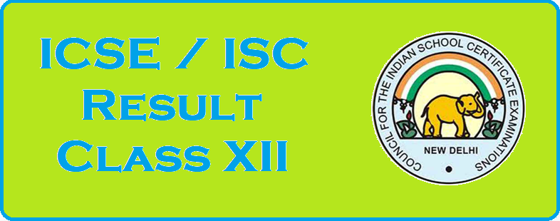 ICSE/ISC Result-2019 & Where & How to check ISC Result-2019